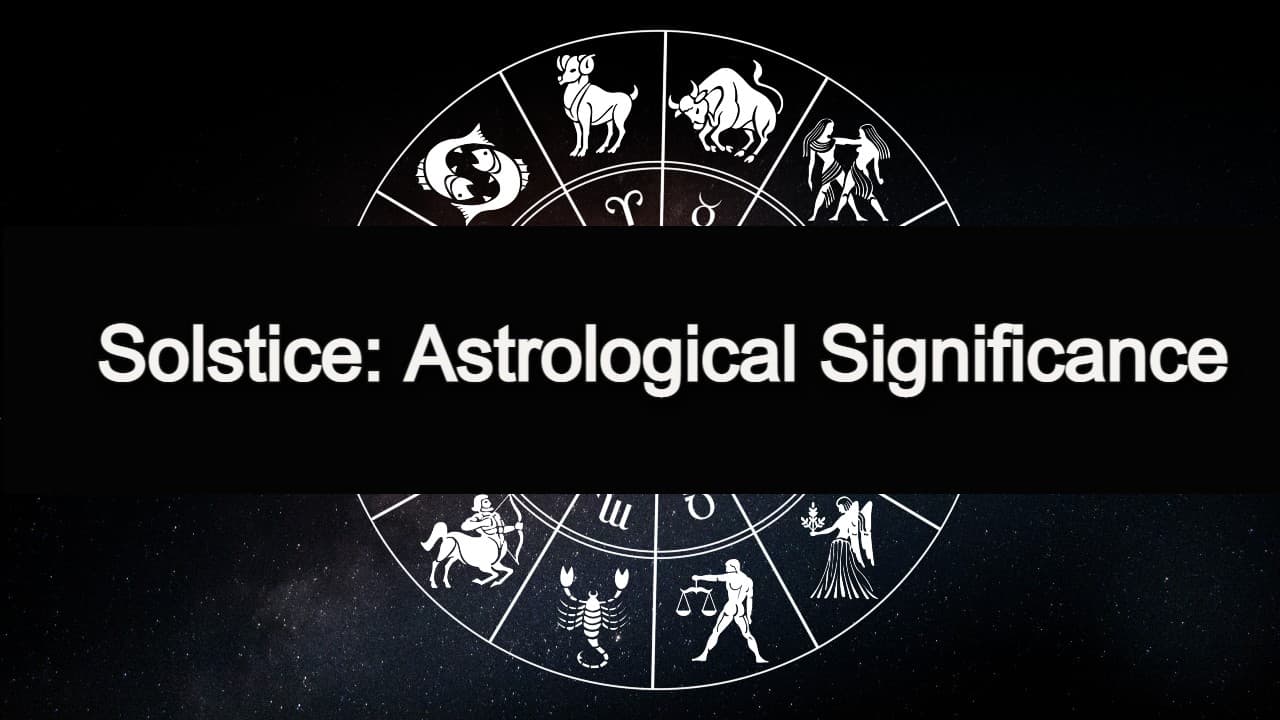 Solstice: A Fascinating Celestial Event Astrological Importance!