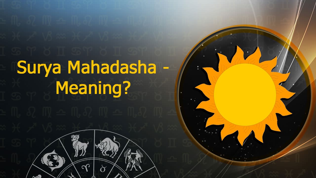 Surya Mahadasha The Impacts Of All Antardashas!